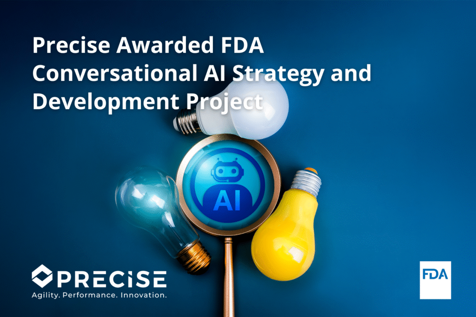 Precise Awarded FDA Conversational AI Strategy and Development Project - Precise Software Solutions